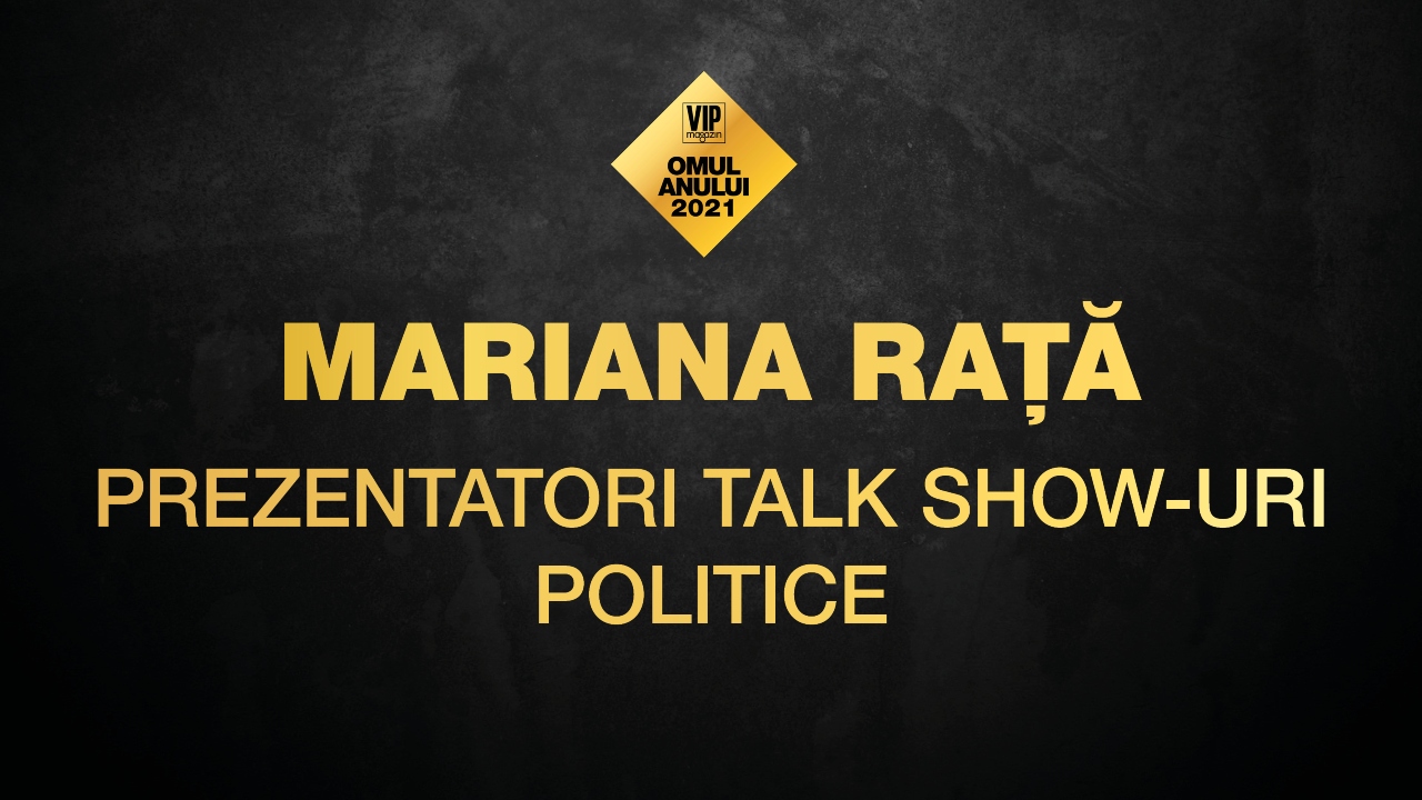 Mariana Rață - Omul Anului 2021 - VIP Magazin